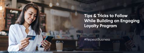 Tips Tricks To Follow While Building An Engaging Loyalty Program