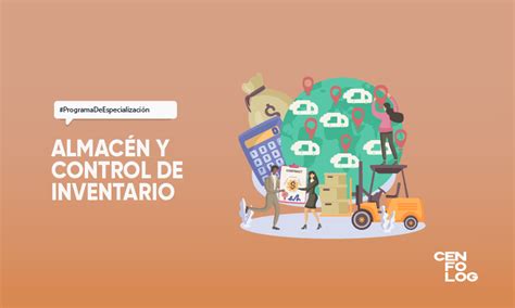 Gestión De Almacén Y Control De Inventario Cenfolog