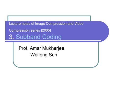 Subband Coding Dwt Good Lecture Notes Of Image Compression And