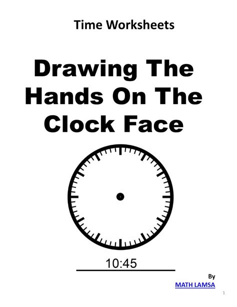 Drawing The Hands On The Clock Face Worksheets Time Worksheets Made