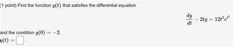solved 1 point find the function y t that satisfies the
