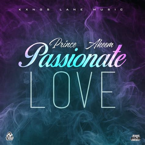 Prince Akeem X Andre Solid Passionate Love Kxngs Lane Music 2023
