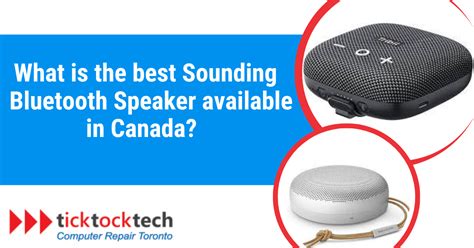 10 Best Sounding Bluetooth Speakers Available In Canada 2024