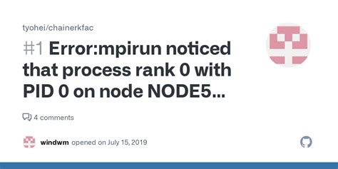 Errormpirun Noticed That Process Rank 0 With Pid 0 On Node Node56