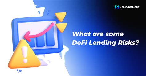 What Are Some Defi Lending Risks