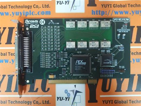 Arcom Control Systems Apci Relay8 In8 Pci Bus I O Card Plc Dcs Servo Control Motor Power