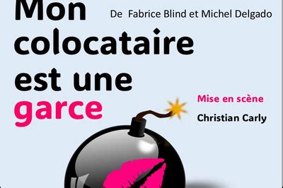 Spectacle Mon colocataire est une garce à Noizay vendredi 22 mars 2024