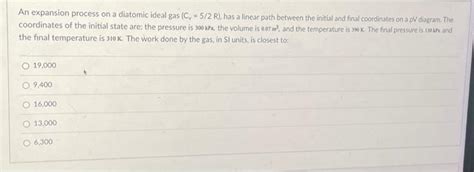 Solved An Expansion Process On A Diatomic Ideal Gas Chegg