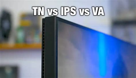 Tn Vs Ips Vs Va What Is The Best Monitor For Gaming Digital Masta