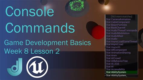 Game Development Basics Week 8 Lesson 2 Console Commands Youtube