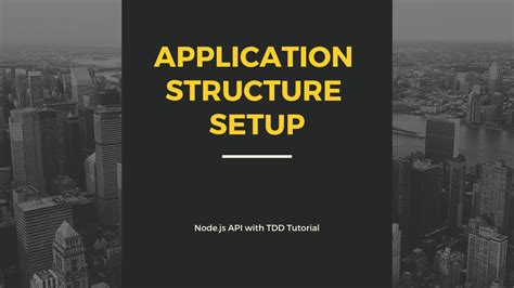 Application Structure Setup — Nodejs Api With Tdd Tutorial By Parri Pandian Medium