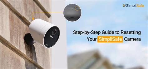 A Complete Guide On How To Reset Simplisafe Camera