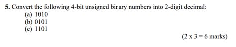 Solved 5 Convert The Following 4 Bit Unsigned Binary