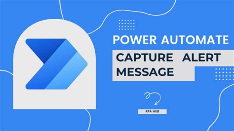 How To Capture Alert Message Using Power Automate Power Automate Youtube