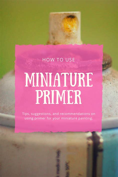 What Primer To Use For Miniatures At Jack Oconnell Blog