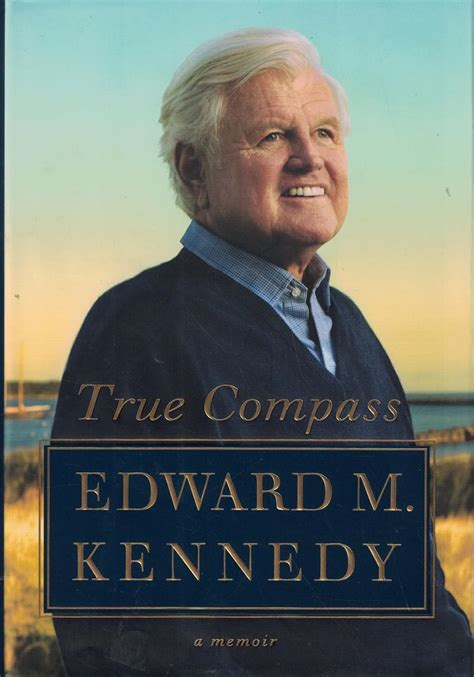 True Compass A Memoir Kennedy Edward M 9780446539258