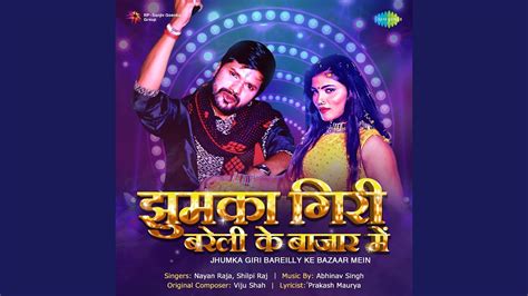 Jhumka Giri Bareilly Ke Bazaar Mein Youtube Music