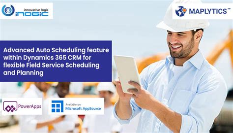 Advanced Auto Scheduling Feature Within Dynamics 365 Crm For Flexible