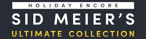 Sid Meiers Ultimate Collection Holiday Encore Bundle Steam Für 14 20 Eur U A Mit Sid Meier