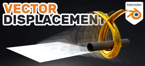 vector displacement introduction blendernation