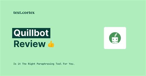 Quillbot Review Is It The Best Paraphrasing Tool For You