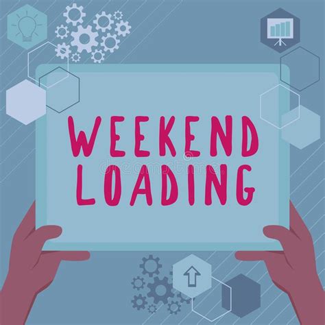 Sign Displaying Weekend Loading Word Written On Starting Friday Party