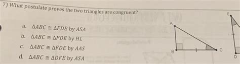 [answered] 7 What Postulate Proves The Two Triangles Are Congruent A Kunduz