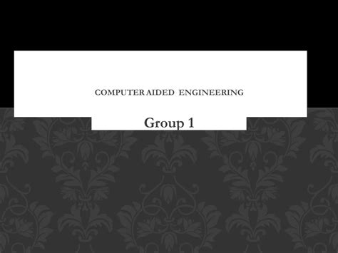 Computer Aided Engineering Ppt