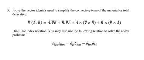 Solved 5 Prove The Vector Identity Used To Simplify The Chegg Com
