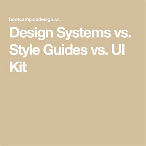 Design Systems Vs Style Guides Vs Ui Kit