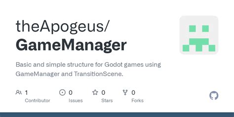 GitHub TheApogeus GameManager Basic And Simple Structure For Godot Games Using GameManager