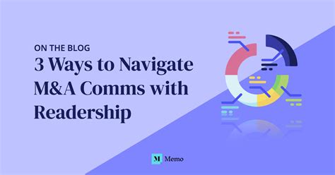 3 Ways To Navigate Manda Comms With Readership Memo