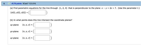 Solved Find Parametric Equations For The Line Through 1 2