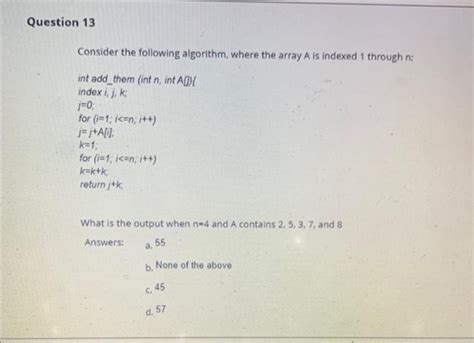 Solved Consider the following algorithm for | Chegg.com
