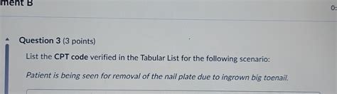 SOLVED Question Points List The CPT Code Verified In The Tabular List For The Following