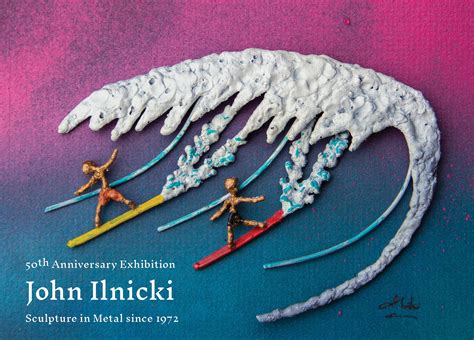 50th Anniversary Exhibition — John Ilnicki Sculpture In Metal