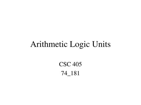 Ppt Arithmetic Logic Units Powerpoint Presentation Free Download