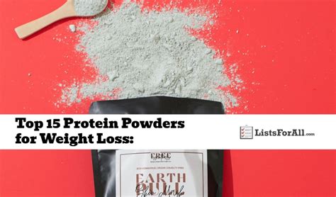 Best Protein Powders For Weight Loss The Top 15 List