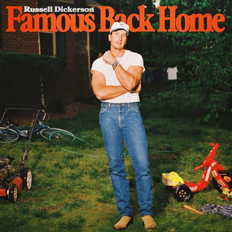 Famous Back Home Lyrics Russell Dickerson And Russell Dickerson Plyric