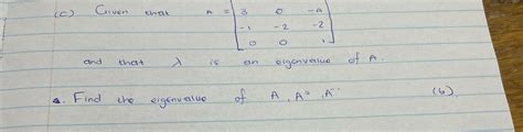 And That Is An Eigenvalue Of A Find The Chegg