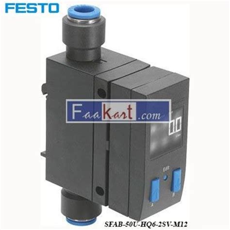 Sfab 50u Hq6 2sv M12 Festo Flow Sensor Faakart Online Shop