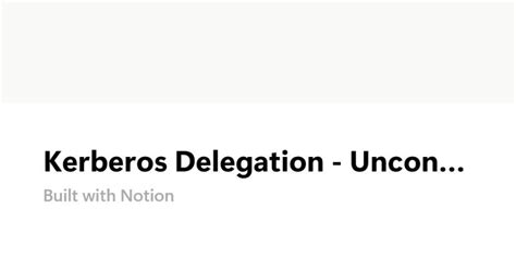 Hossam Ali Shalaan On Linkedin Kerberos Delegation Unconstrained Delegation Notion