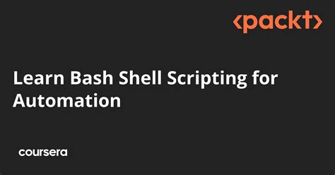 Learn Bash Shell Scripting For Automation Coursera