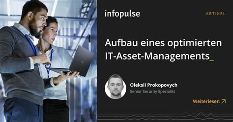 Was ist IT Asset Management Prozessaufbau erklärt