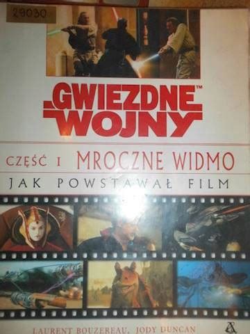 Gwiezdne Wojny Część I Mroczne Widmo Jak powsta 13410543833