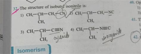 32 The Structure Of Isobuty Isonitrile Is Cc C Cc1ccccc1 Filo