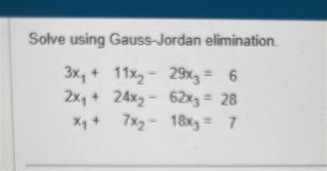solved solve using gauss jordan elimination