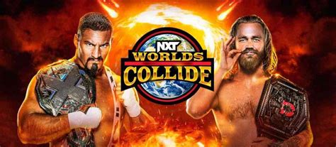 Cartelera WWE NXT Worlds Collide - MUNDO WRESTLING