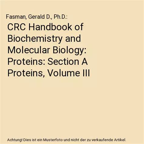 Crc Handbook Of Biochemistry And Molecular Biology Proteins Section A