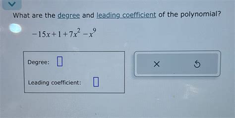 Solved What Are The Degree And Leading Coefficient Of The Chegg